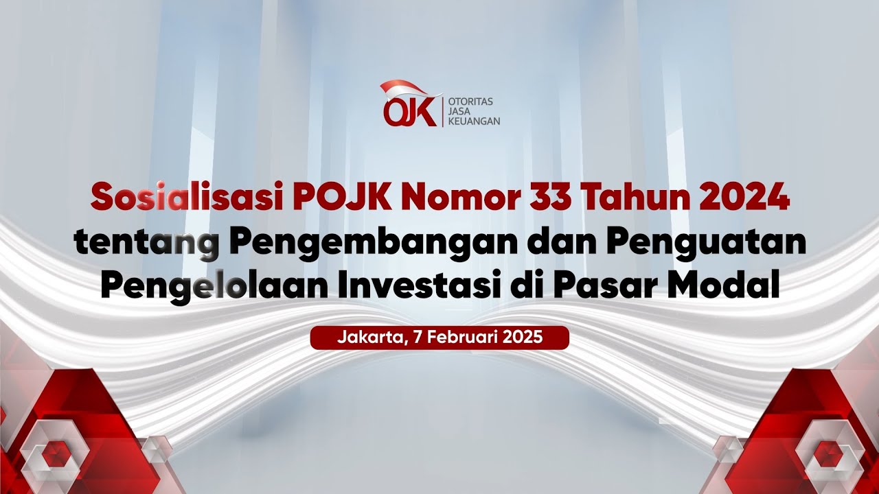 Sosialisasi Peraturan Otoritas Jasa Keuangan (POJK Nomor 33 Tahun 2024 ...