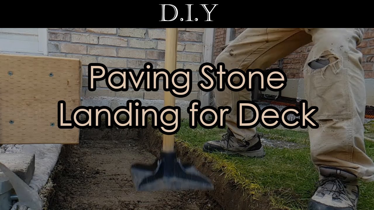 DIY Deck (Part 5): How to build paving stone landing for decks in just ...