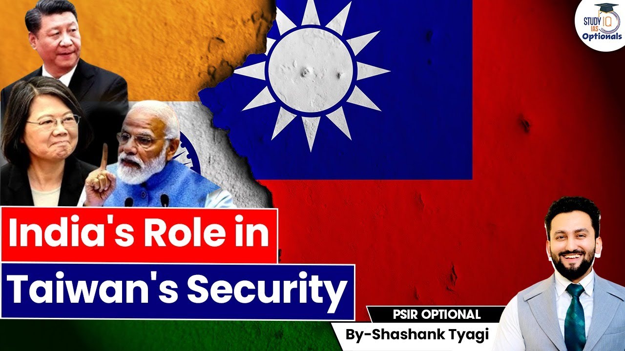 India's Role in Taiwan's Security | India China Relations | Geopolitics ...
