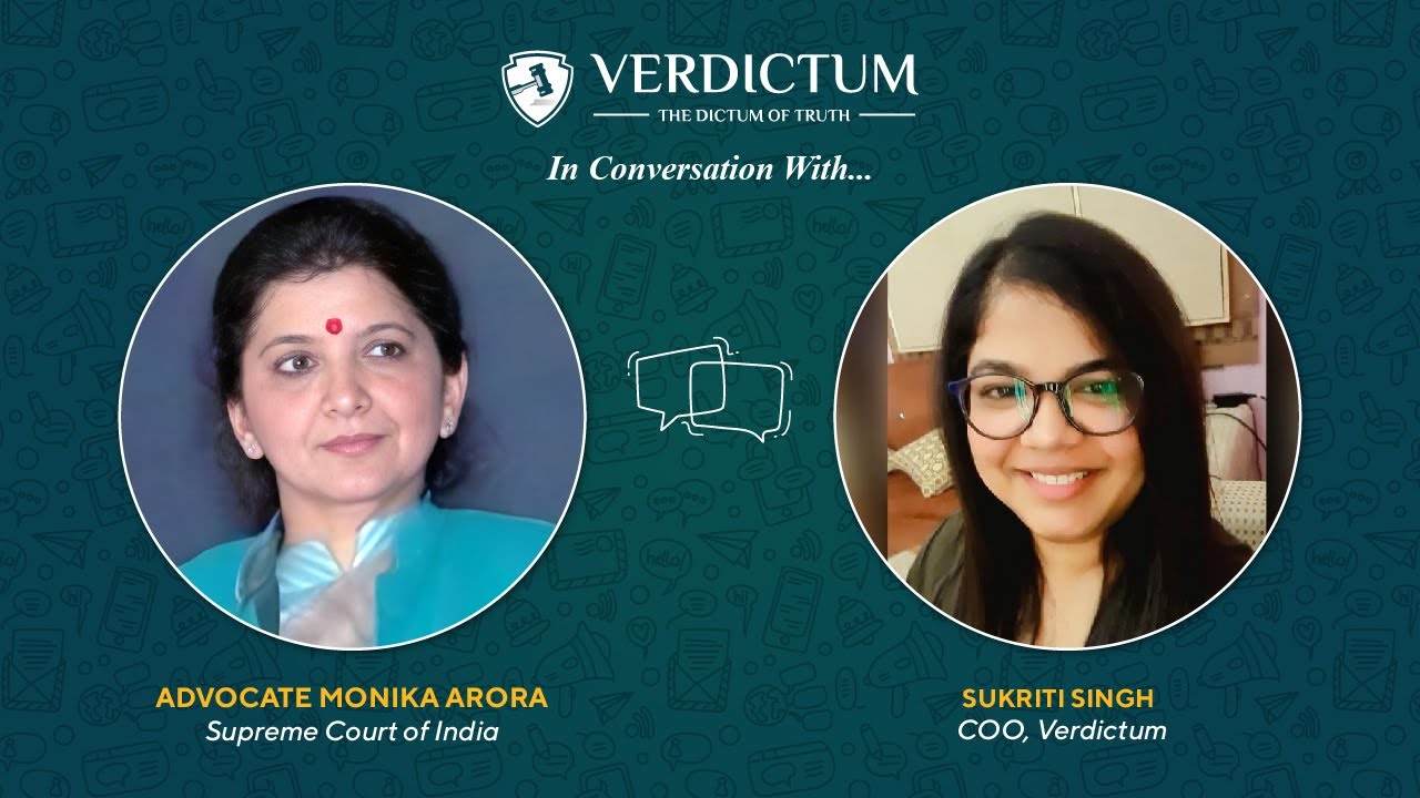 In conversation with Advocate Monika arora, Supreme court of India ...
