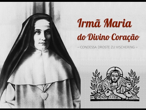 Irmã Maria do Divino Coração Droste zu Vischering | A Mensageira do ...