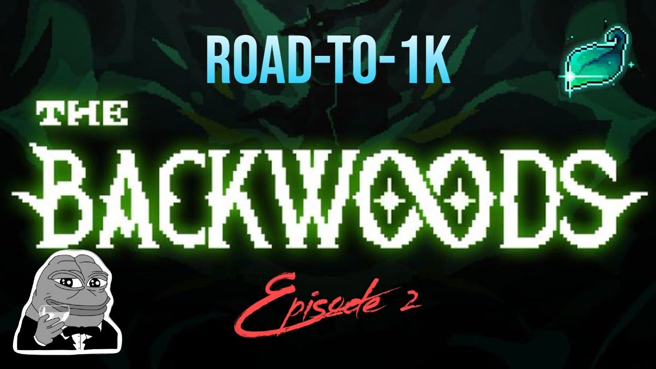 BACKWOODS DAILY ROAD-TO-1K | Episode 2 - YouTube