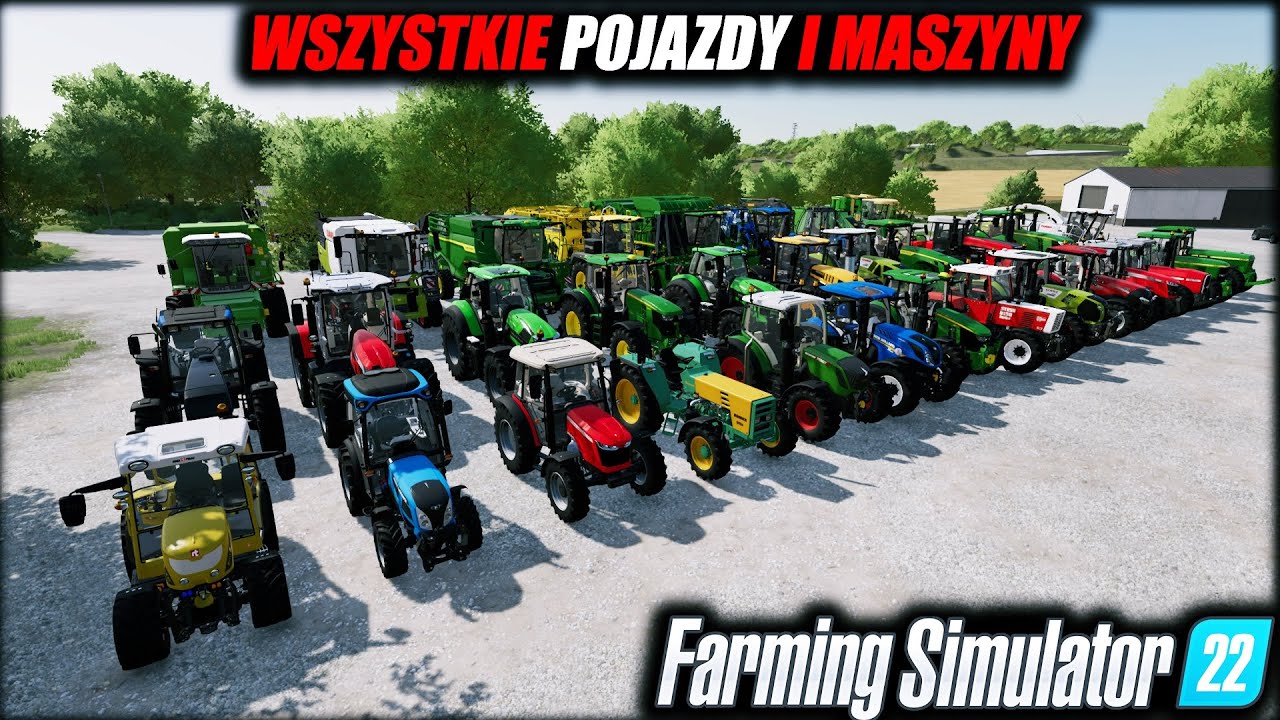 WSZYSTKIE POJAZDY I MASZYNY W FARMING SIMULATOR 22 - YouTube