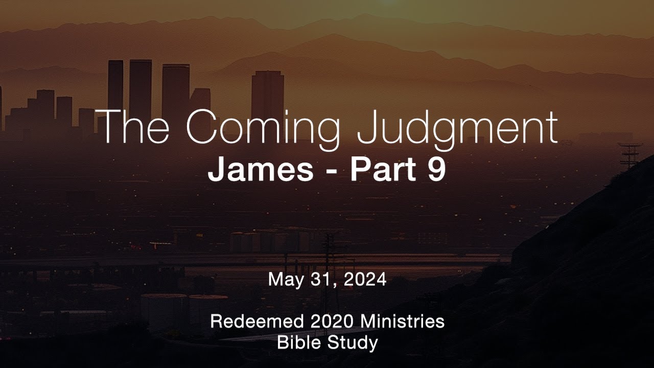 Redeemed 2020 Ministries Bible Study - The Coming Judgment - Bible ...