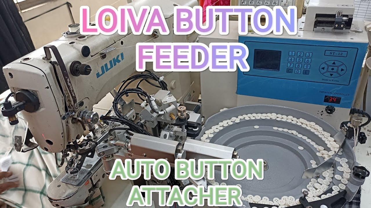 LOIVA BUTTON FEEDER MACHINE(JUKI LK-1903A-SS) - YouTube