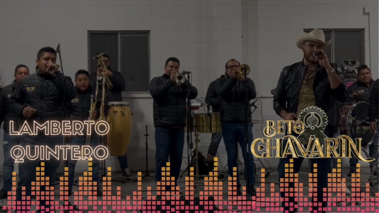 Beto Chavarin Ft Banda Perla De San Diego- Lamberto Quintero - En vivo ...