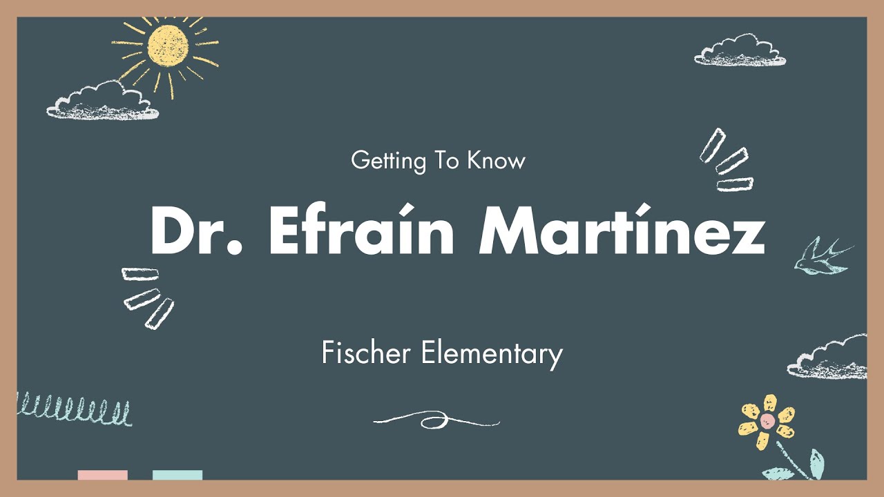 Getting To Know New Principal Dr. Efraín Martínez - YouTube
