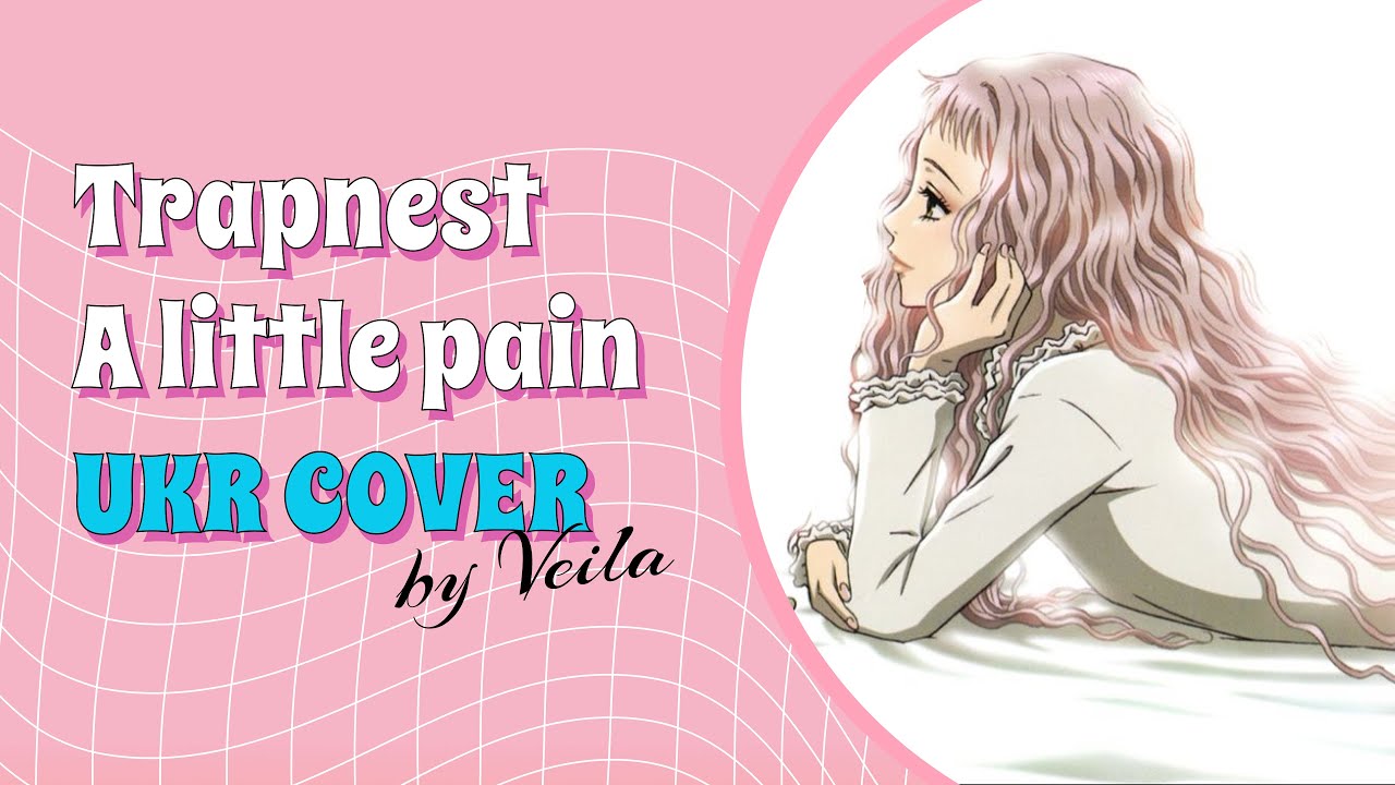 NANA - Ending 1 Full - A Little Pain (TRAPNEST) | Cover by Veila - YouTube