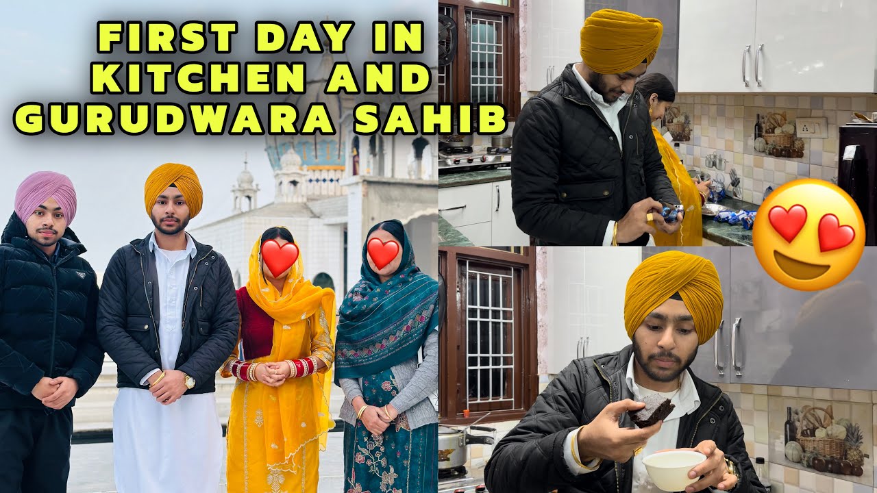 AFTER MARRIAGE FIRST RASOI😍 - Cake Banaya And Gurudwara Gaye Te Dostan ...