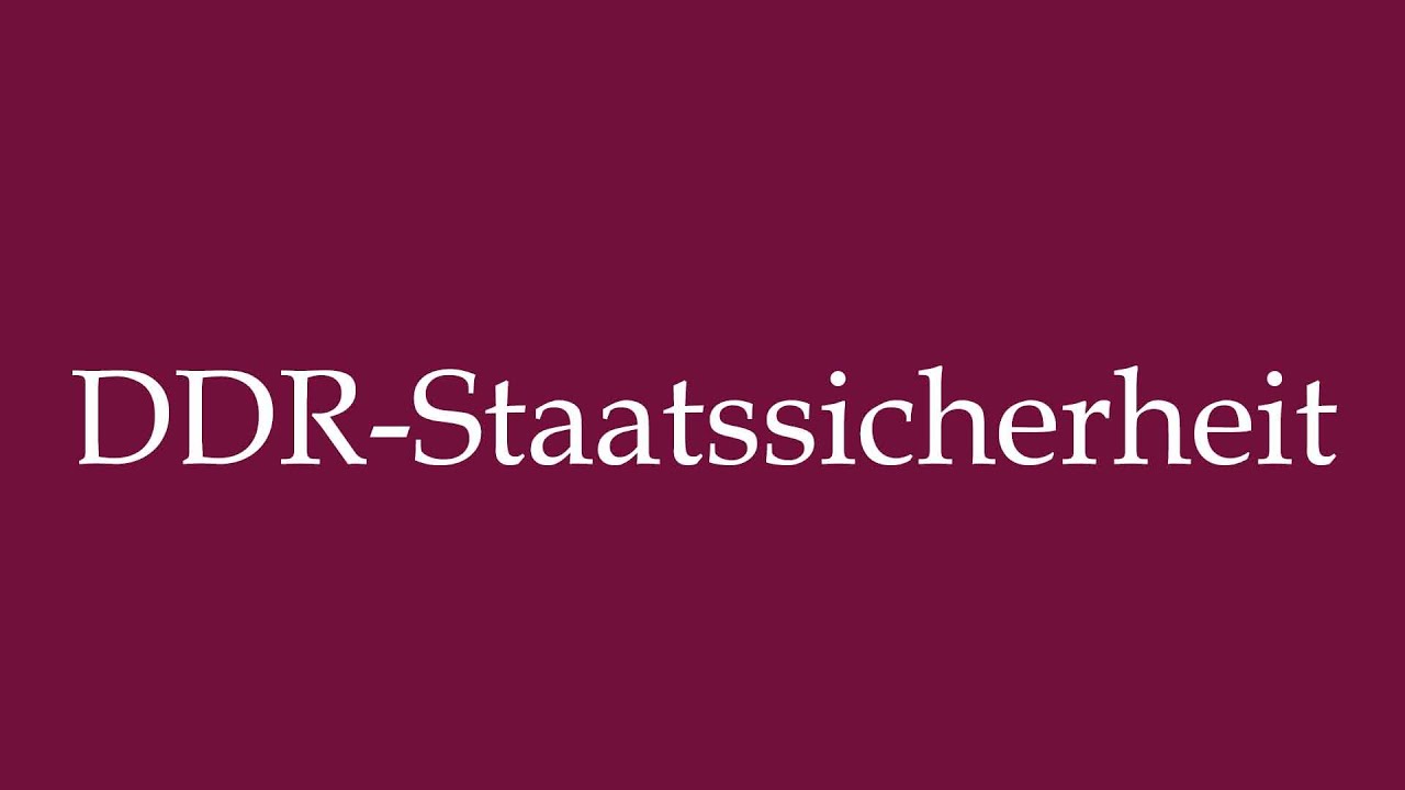 How to Pronounce ''DDR-Staatssicherheit'' (GDR state security ...