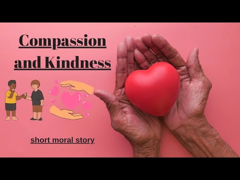 Compassion and Kindness | moral story in English | Life lesson story in ...