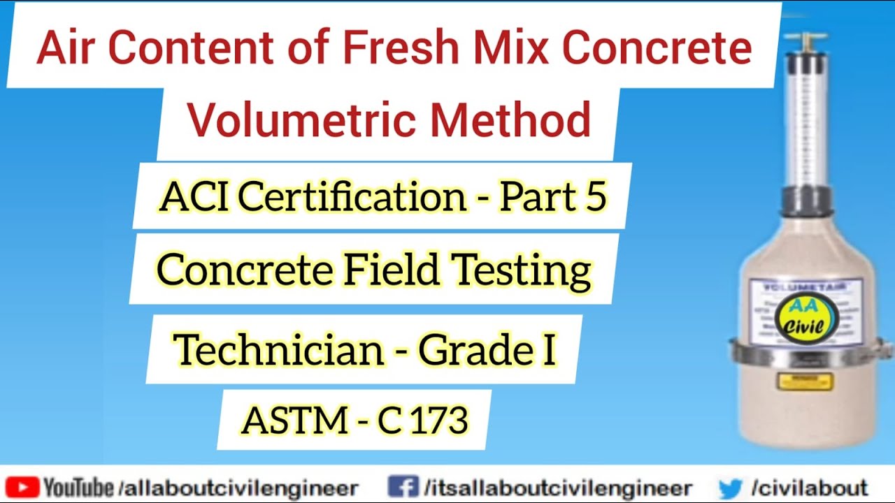 Determination of Air Content of Fresh Mix Concrete | ACI Certification ...
