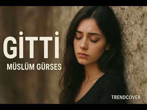Müslüm Gürses  - Bilmeden gitti - Trendcover