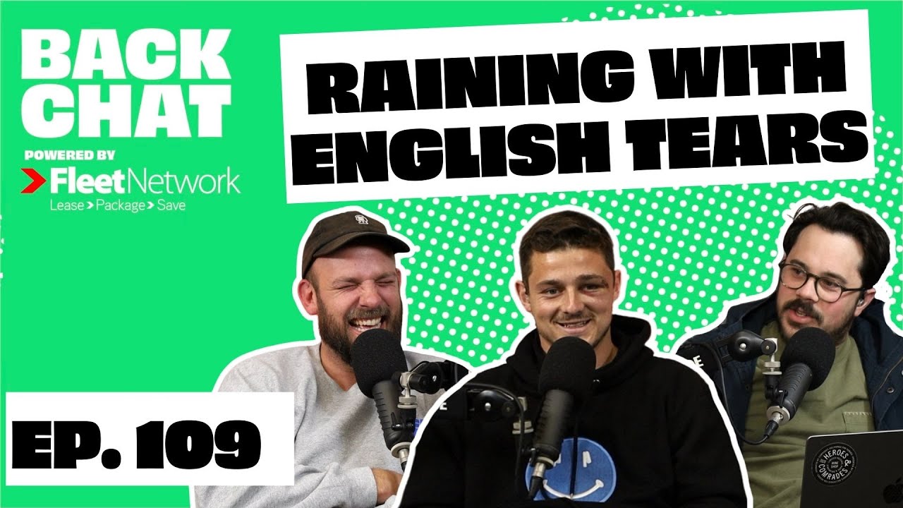 EPISODE 109 - Raining With English Tears | BackChat Podcast - YouTube