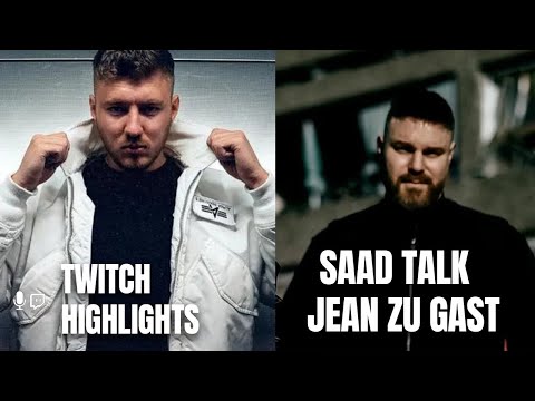 SAAD TALK! JEAN ZU GAST! (Über: BUSHIDO, SOLE, EGJ, BEEF, NEW KIDZ uvm.) TWITCH HIGHTLIGHT!