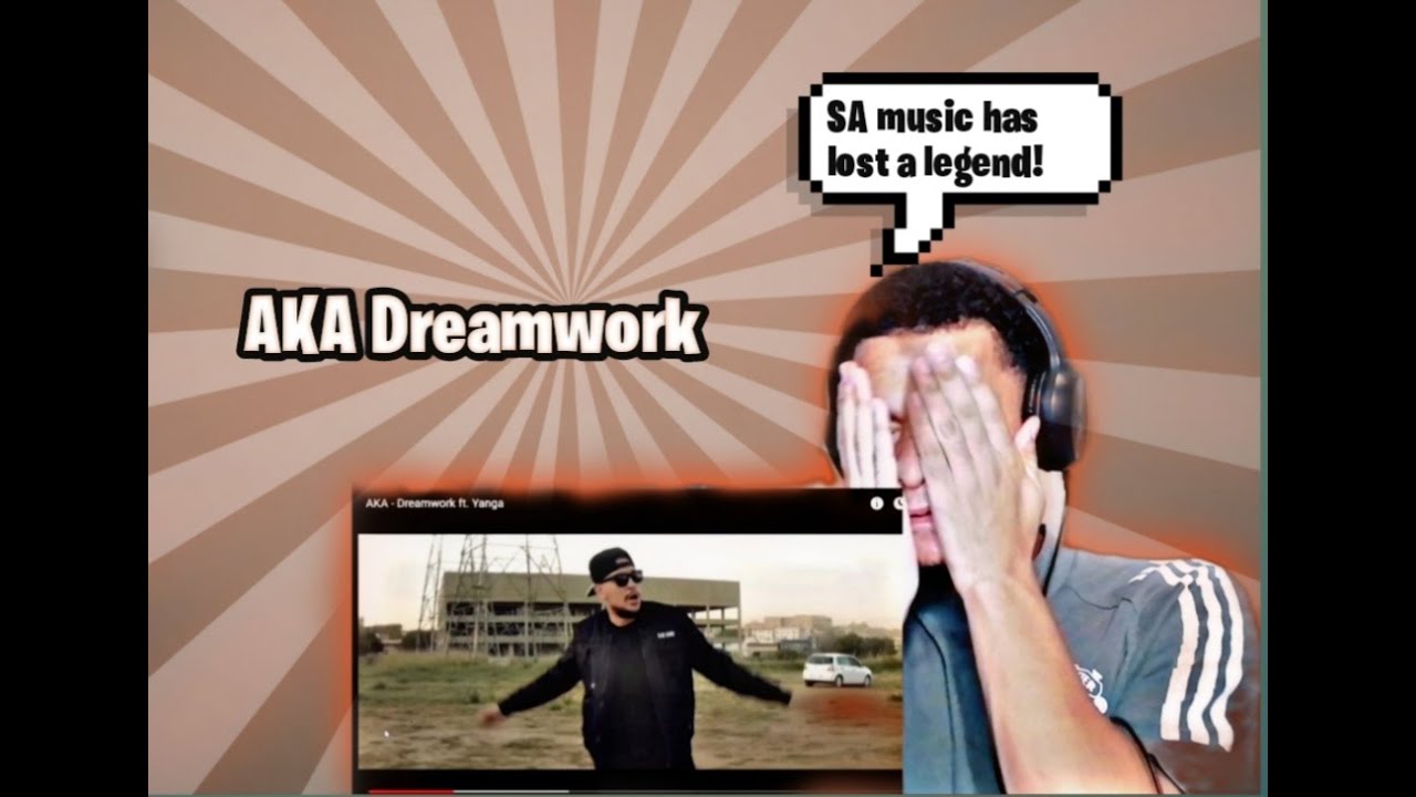 South-African reaction to Aka Dreamwork🇿🇦🔥*RIP AKA* - YouTube