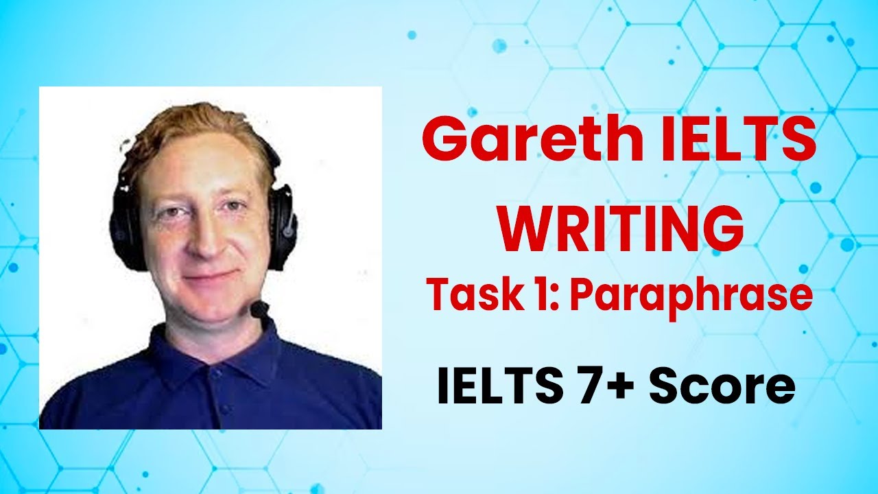 GARETH IELTS | IELTS WRITING Task 1 Paraphrase | Band 7+ | Edumap ...