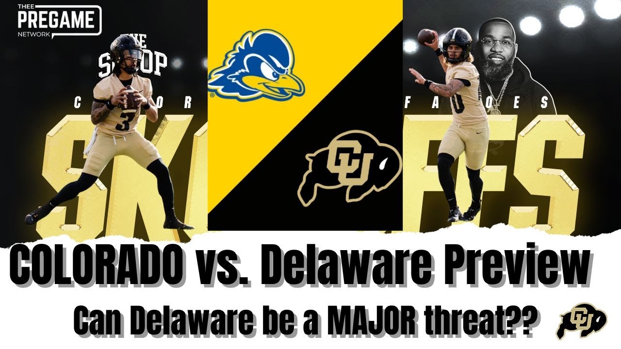 DukesTheScoop | Colorado vs Delaware Preview: Freshman QB & Betting ...