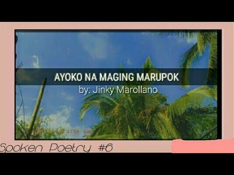 AYOKO NA MAGING MARUPOK (Spoken Poetry #6) | Jinky Marollano - YouTube