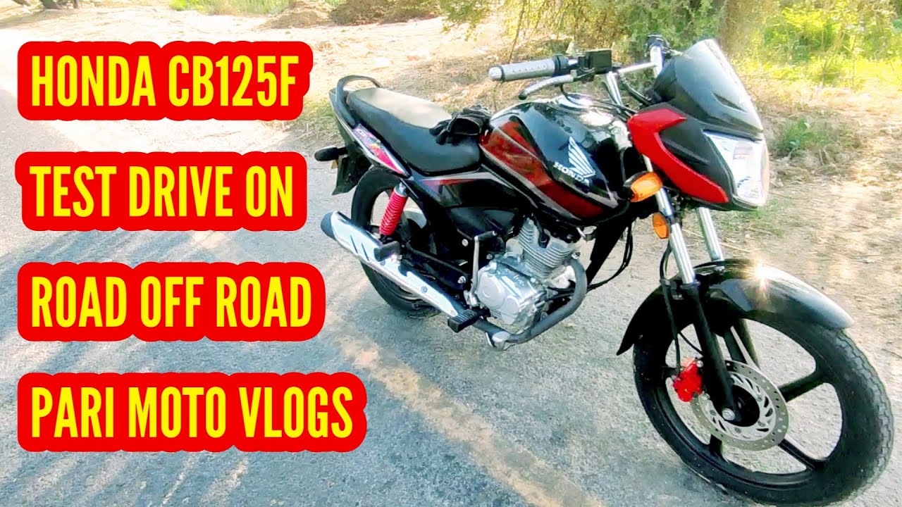 HONDA CB 125F New Model Test Drive On Road Off Road Test Pari Moto ...