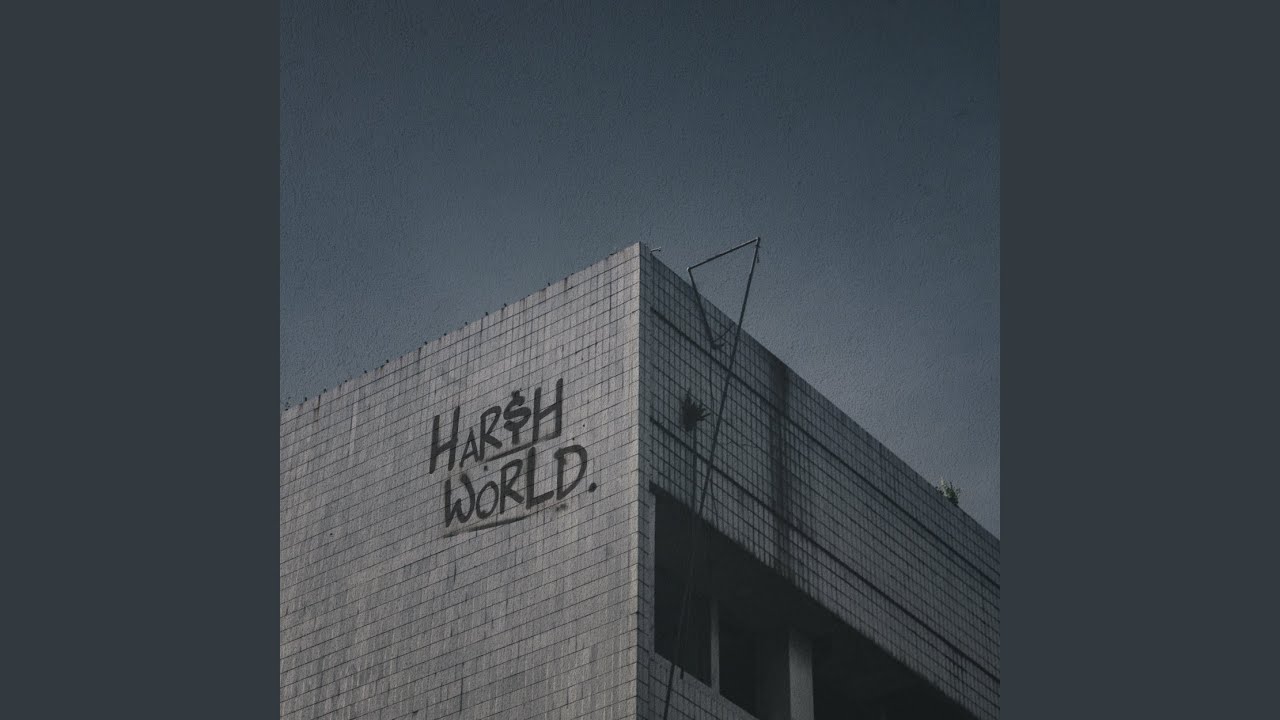 Harsh World - YouTube