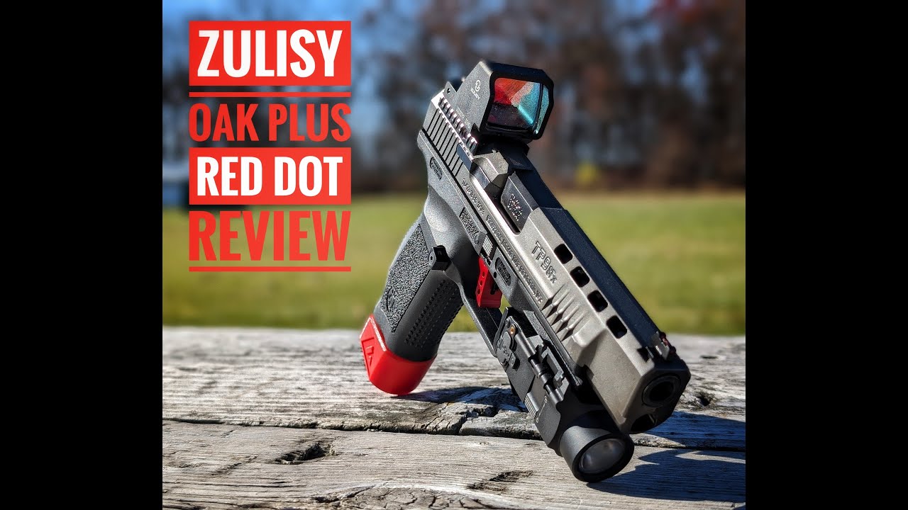 Zulisy Oak Plus Red Dot Review - YouTube