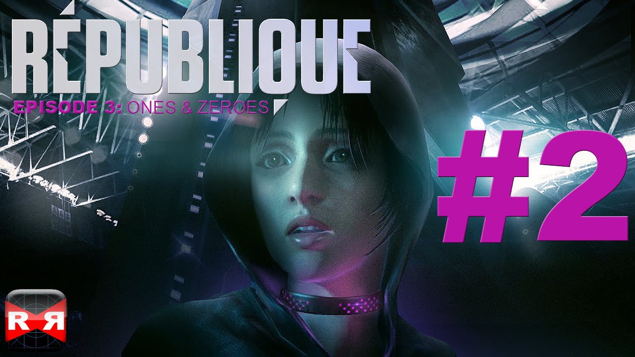 Republique Episode 3: Ones & Zeroes - iOS / Android - Walkthrough ...