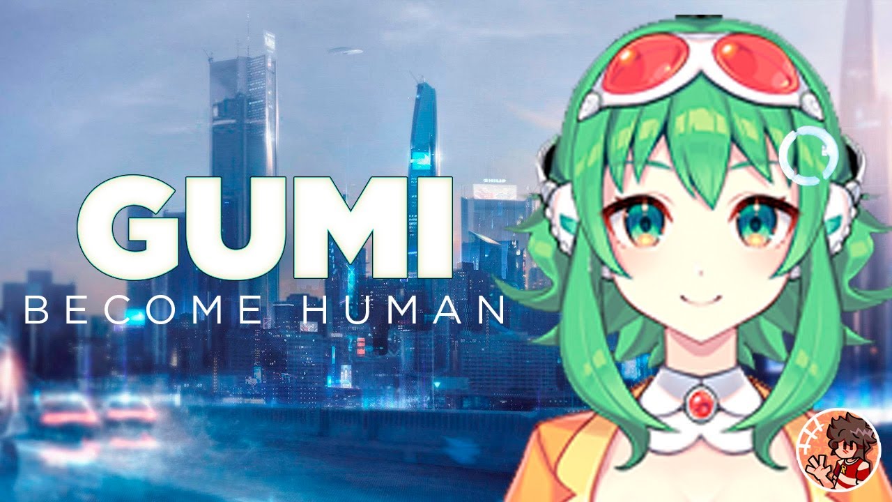 SynthV - GUMI BECOME HUMAN ft. GUMI & Teto SV - YouTube
