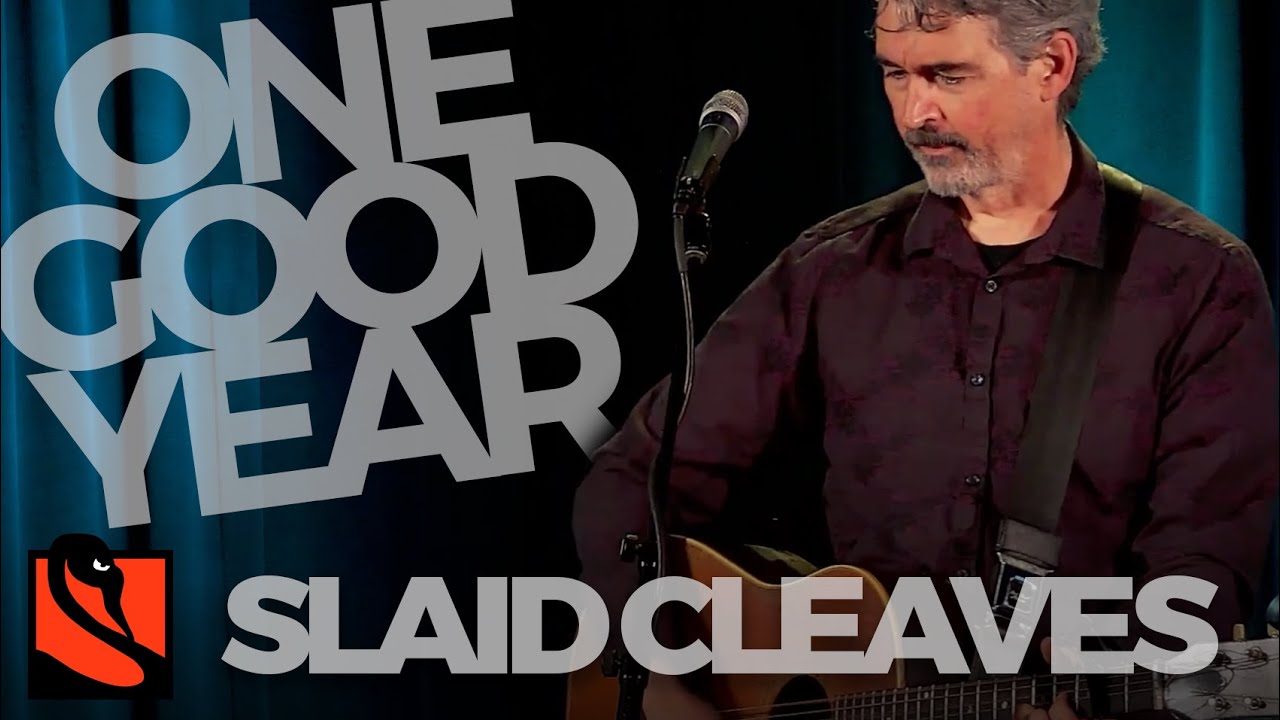 One Good Year | Slaid Cleaves - YouTube