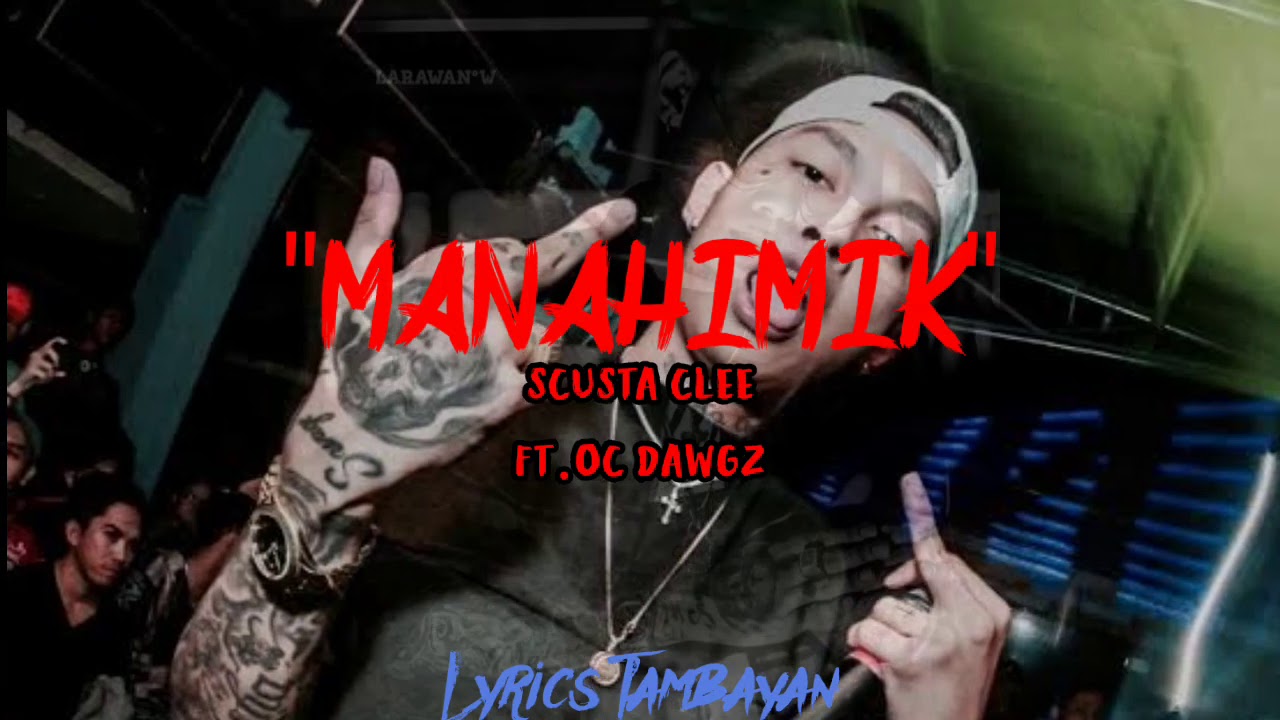 (Diss Salbakuta Donggalo) SKUSTA CLEE FT.OC DAWGS- "MANAHIMIK" (NEW ...