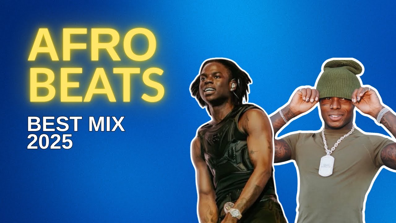 2025 Afrobeats DJ Mix Best Nigerian Mix | Rema Ayra Starr Asake - YouTube
