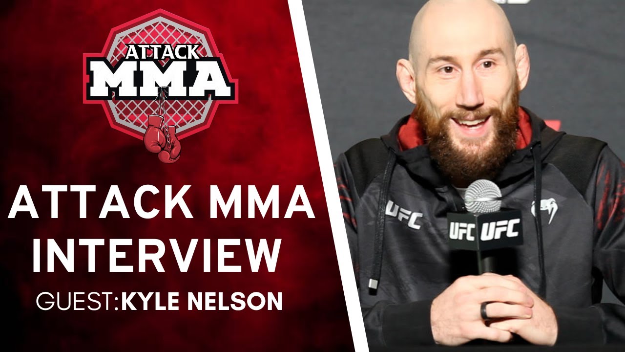 Interview with UFC fighter Kyle Nelson | Attack MMA Interview - YouTube