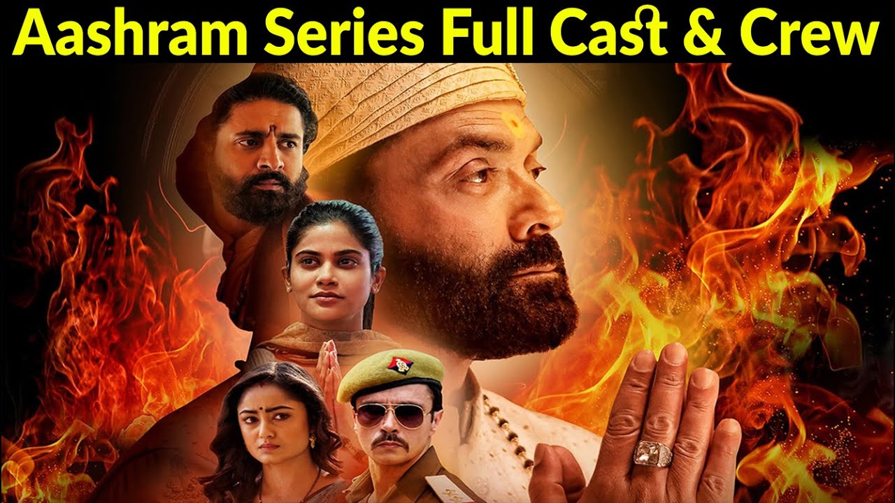 Aashram Full Cast & crew Name | Bobby Deol | Ashram series 2020 - YouTube