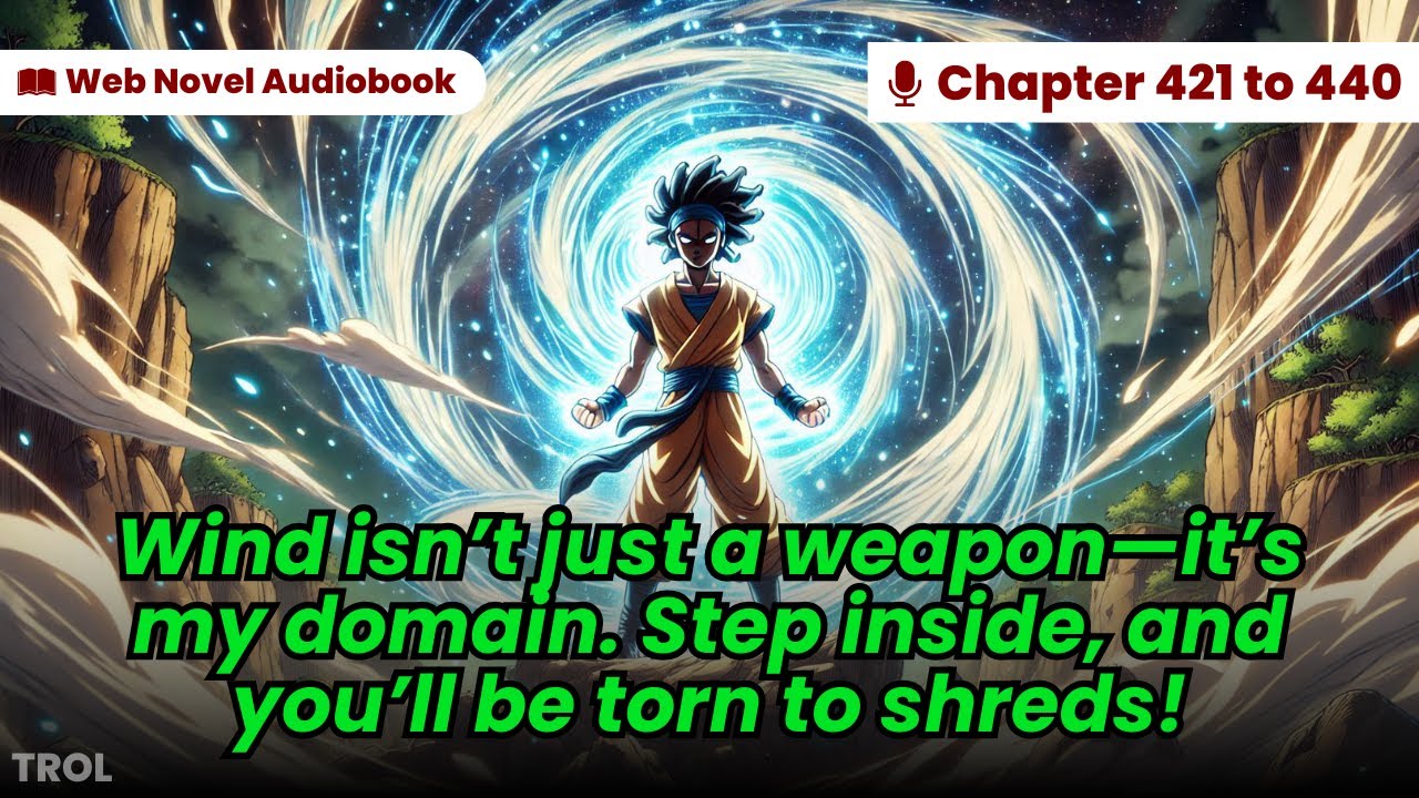 (Chapter 421-440) Naruto: The Wind Calamity | Web Novel Audiobook - YouTube