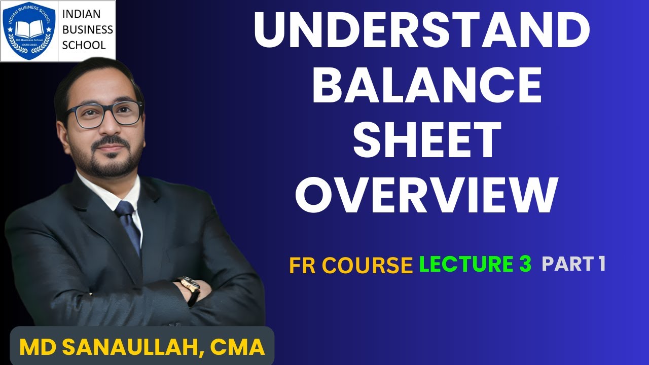 Understand The Balance Sheet Overview || Elements Of Balance Sheet ...