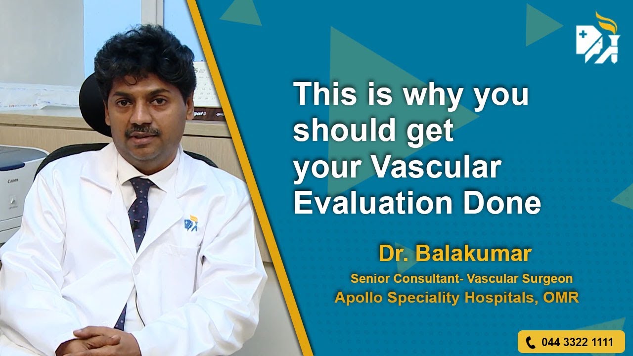 This is why you should get your Vascular Evaluation Done | Apollo ...