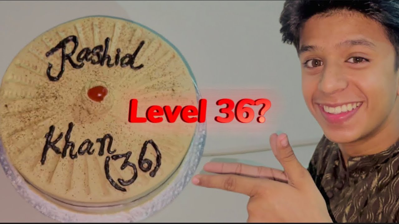 Rashid Bhai ( Level 36 ) ️ Cake Cutting ️ - YouTube