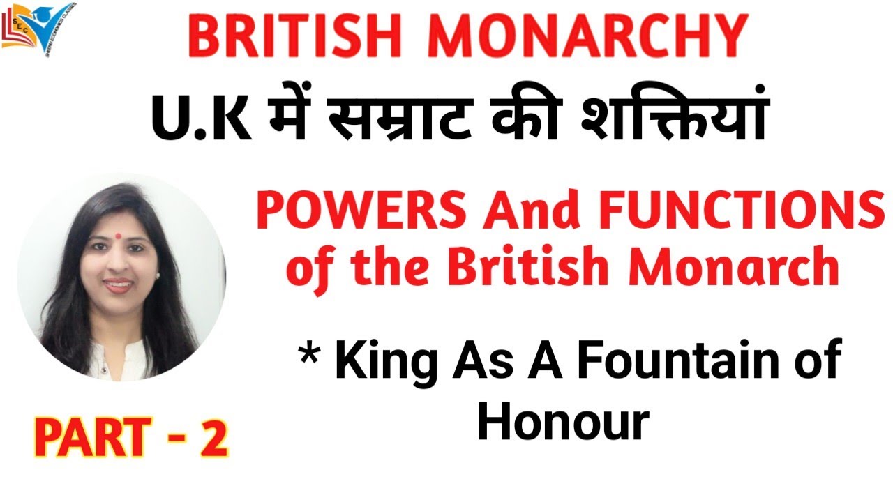 Monarchy In England | Powers and Functions of Monarch | Part- 2 - YouTube