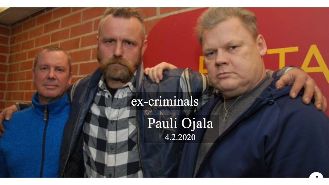 Ex-Criminals : Pauli Ojala - YouTube