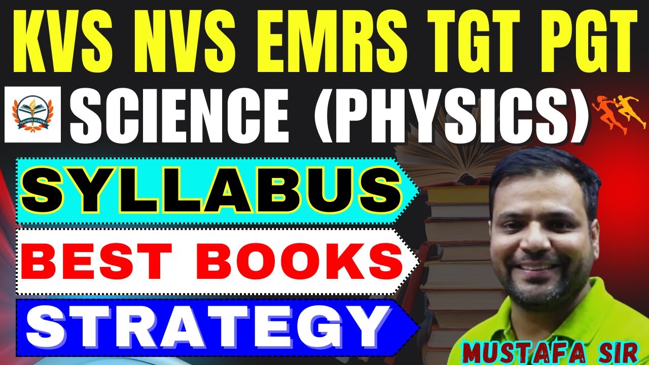 NEW TGT/PGT Vacancy2025 | EMRS, KVS & NVS New Update | SCIENCE PHYSICS | FULL SYLLABUS | BEST ...