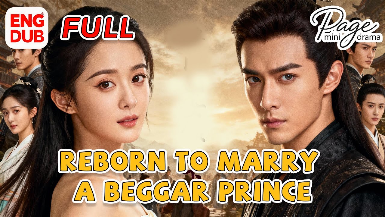 【Reborn to Marry a Beggar Prince】FULL DUBBED丨将门嫡女倾天下Chinese Drama丨 ...