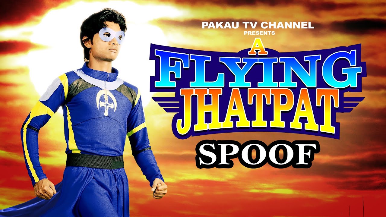 A Flying Jatt Spoof | A Flying Jhatpat | Hindi Comedy Video | Pakau TV ...
