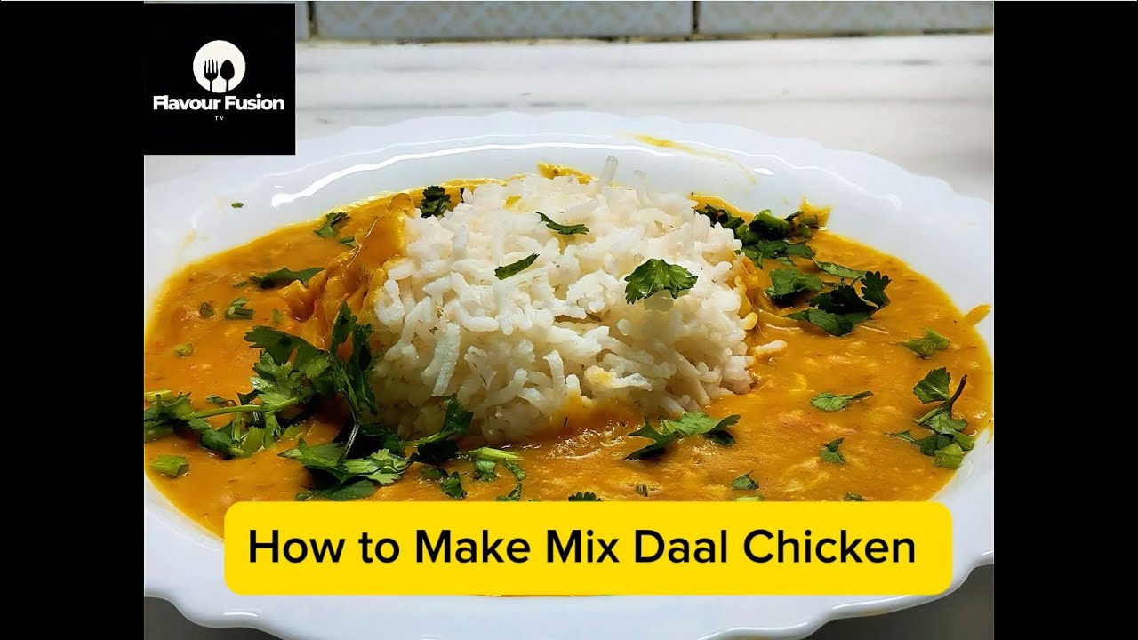 How to Make Mix Daal Chicken Recipe by Flavourfusion | Mix Daal Chicken ...