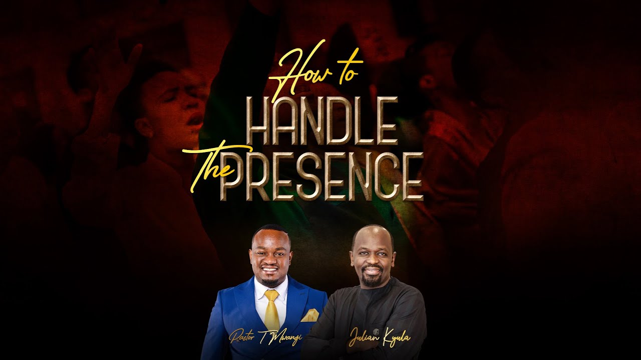 How To Handle His Presence | Pastor T. Mwangi - YouTube