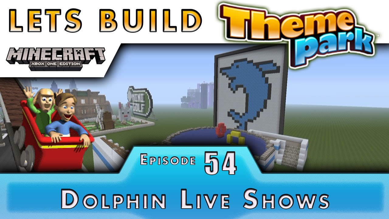 Minecraft :: Lets Build A Theme Park :: Dolphin Live Shows :: E54 - YouTube