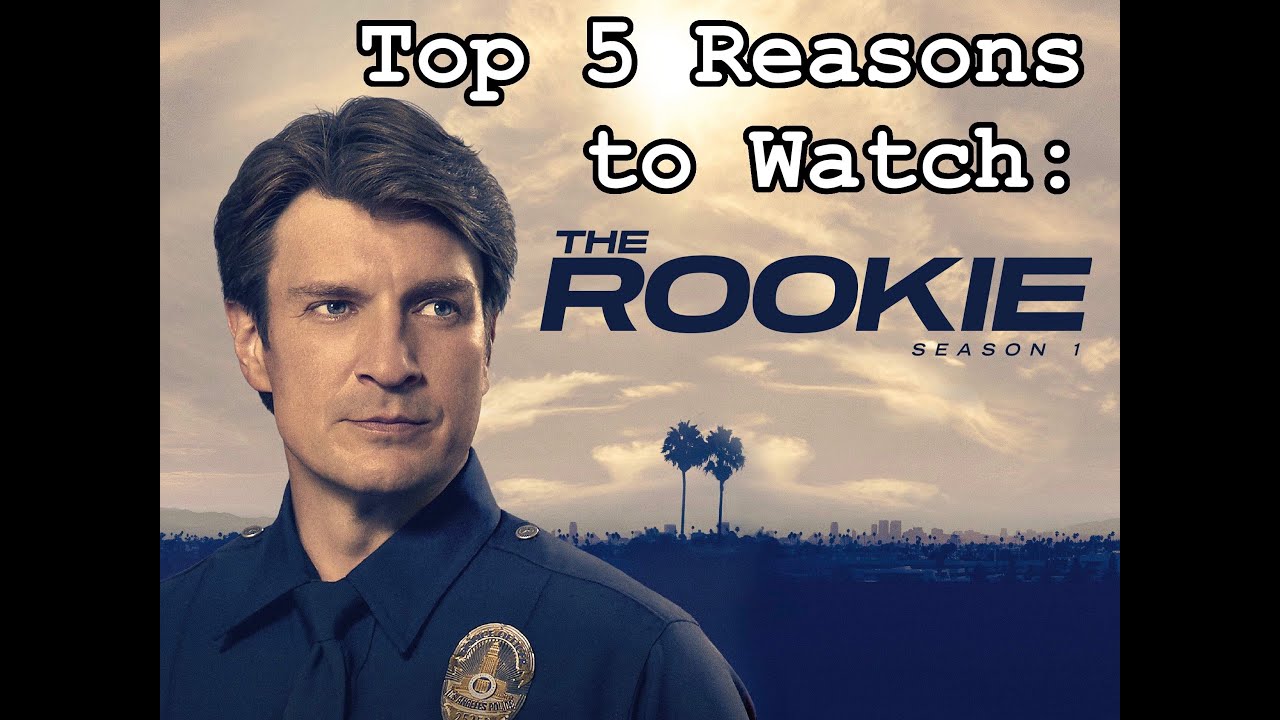 Top 5 Reasons to Watch "The Rookie" - No Spoilers! - YouTube