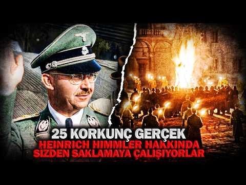 Heinrich Himmler Hakkında Tarihin Nadiren Anlattığı 25 KORKUNÇ Gerçek