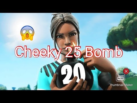Cheeky 25 Bomb Squads Fortnite - YouTube