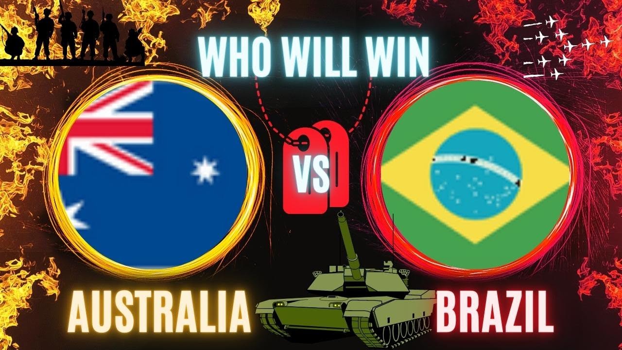 AUSTRALIA vs BRAZIL military power comparison 2023 | AUSTRALIA vs ...