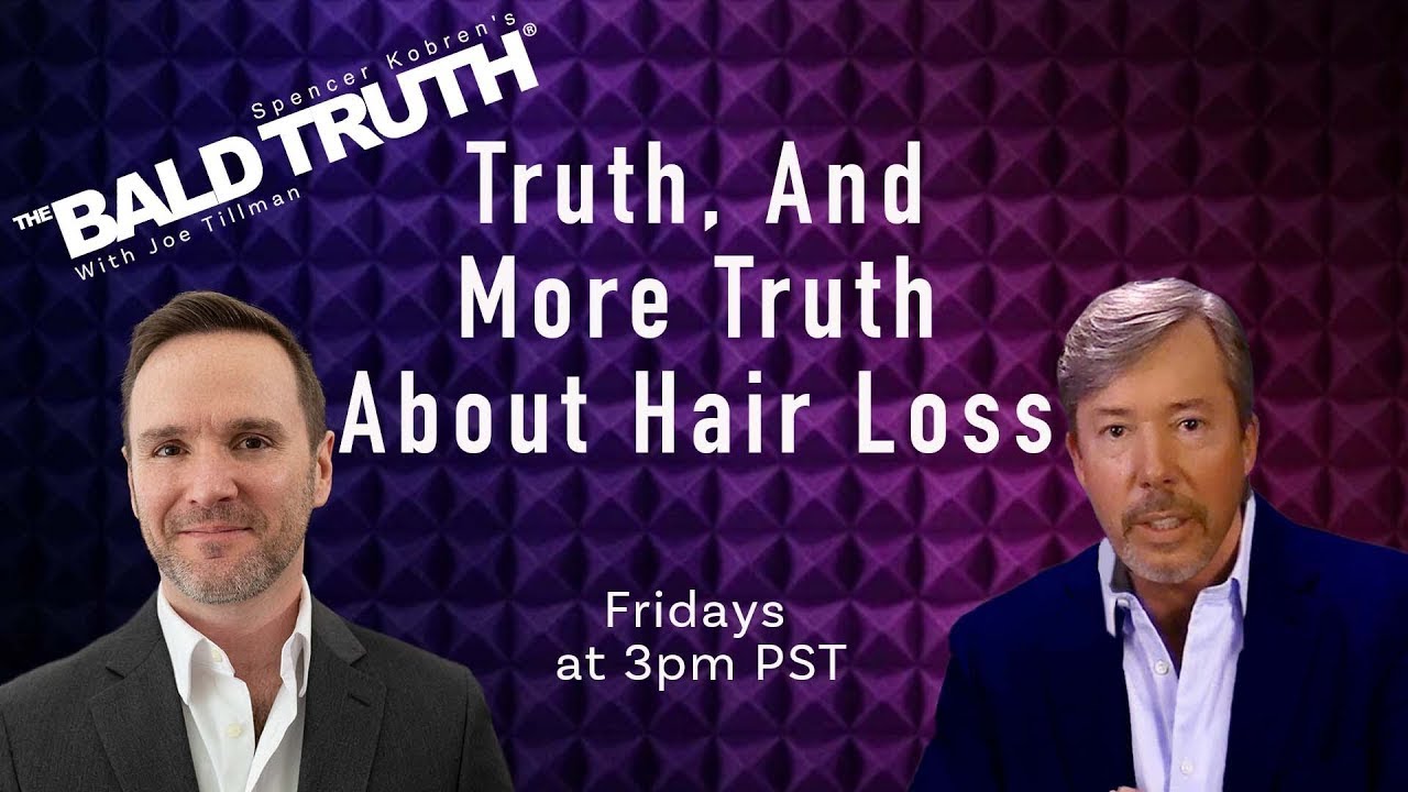 Hair Transplant & Hair Loss Truth - The Bald Truth - October 13th, 2023 - YouTube